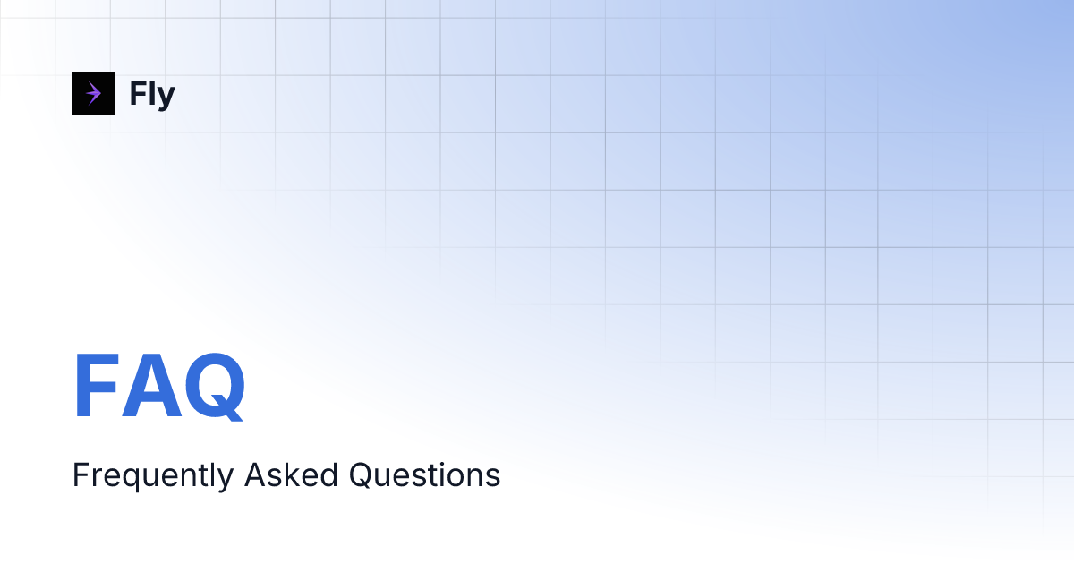 FAQ | Fly