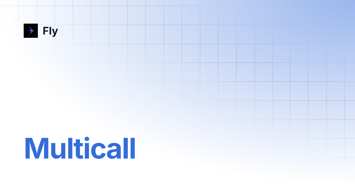 Multicall | Fly