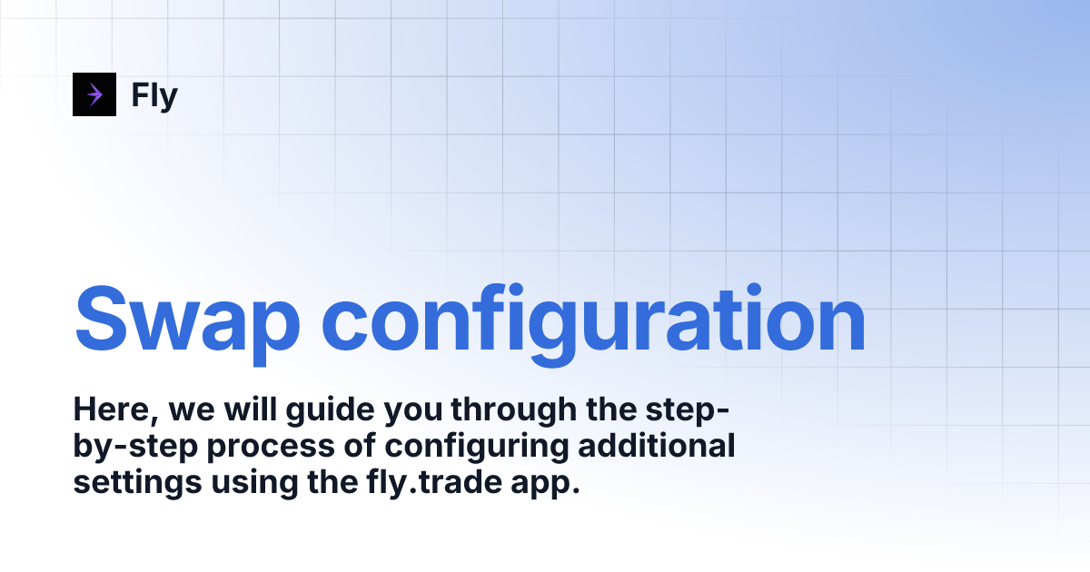 Swap configuration | Fly