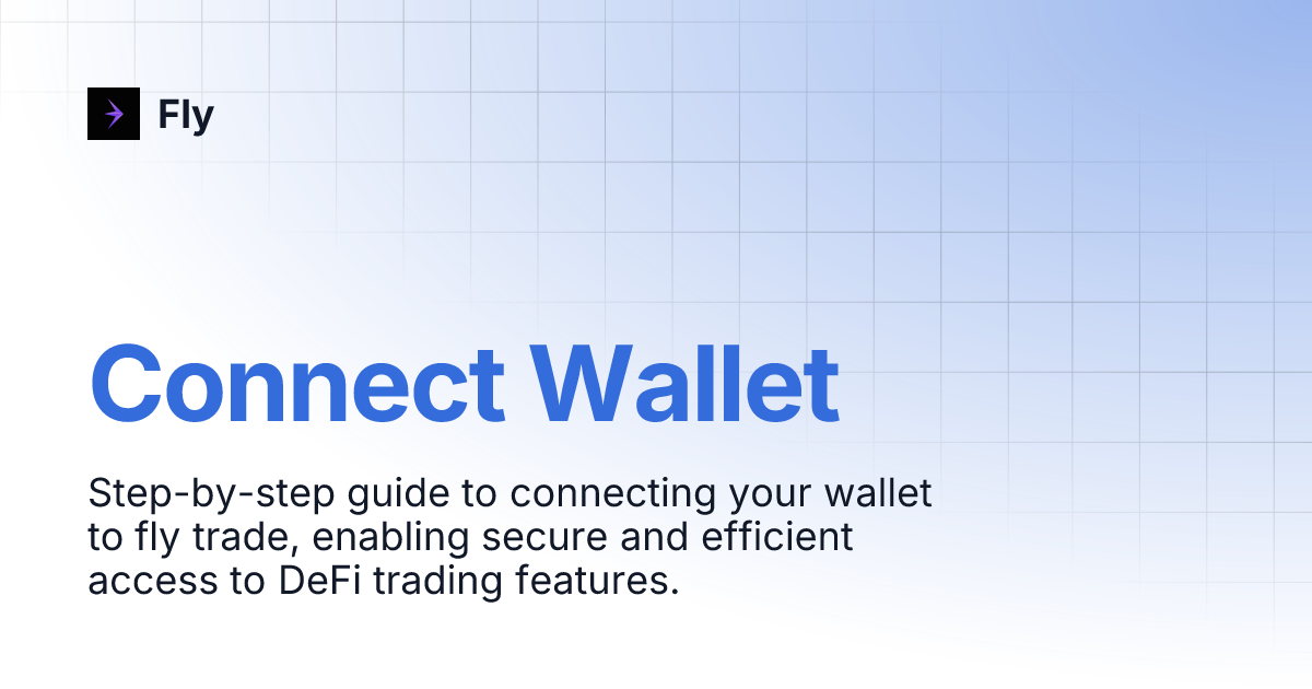 Connect Wallet | Fly